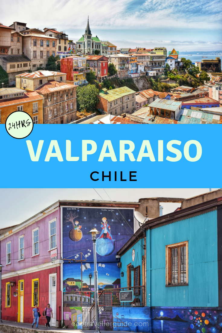 A Day in the UNESCO World Heritage City of Valparaiso, Chile